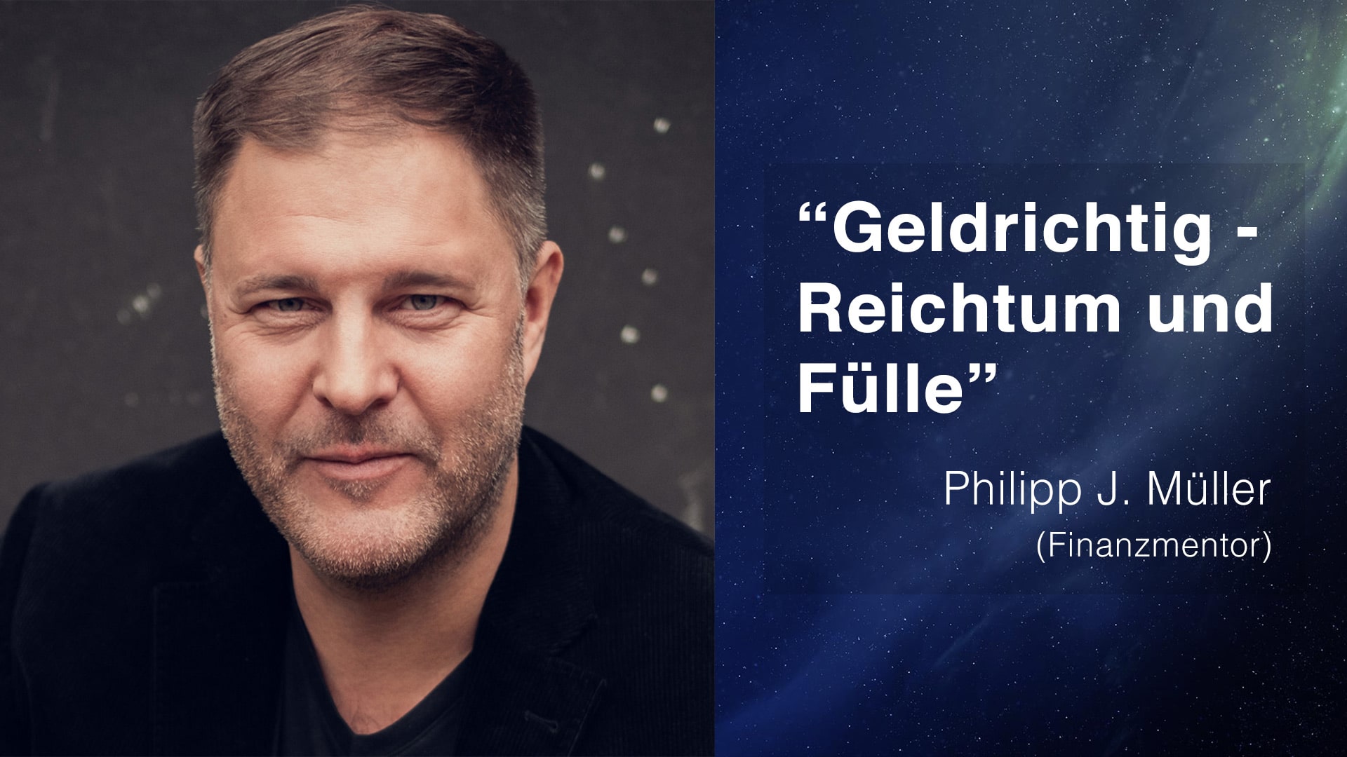 Philipp J. Müller – Geldrichtig - Von Mensch zu Mensch